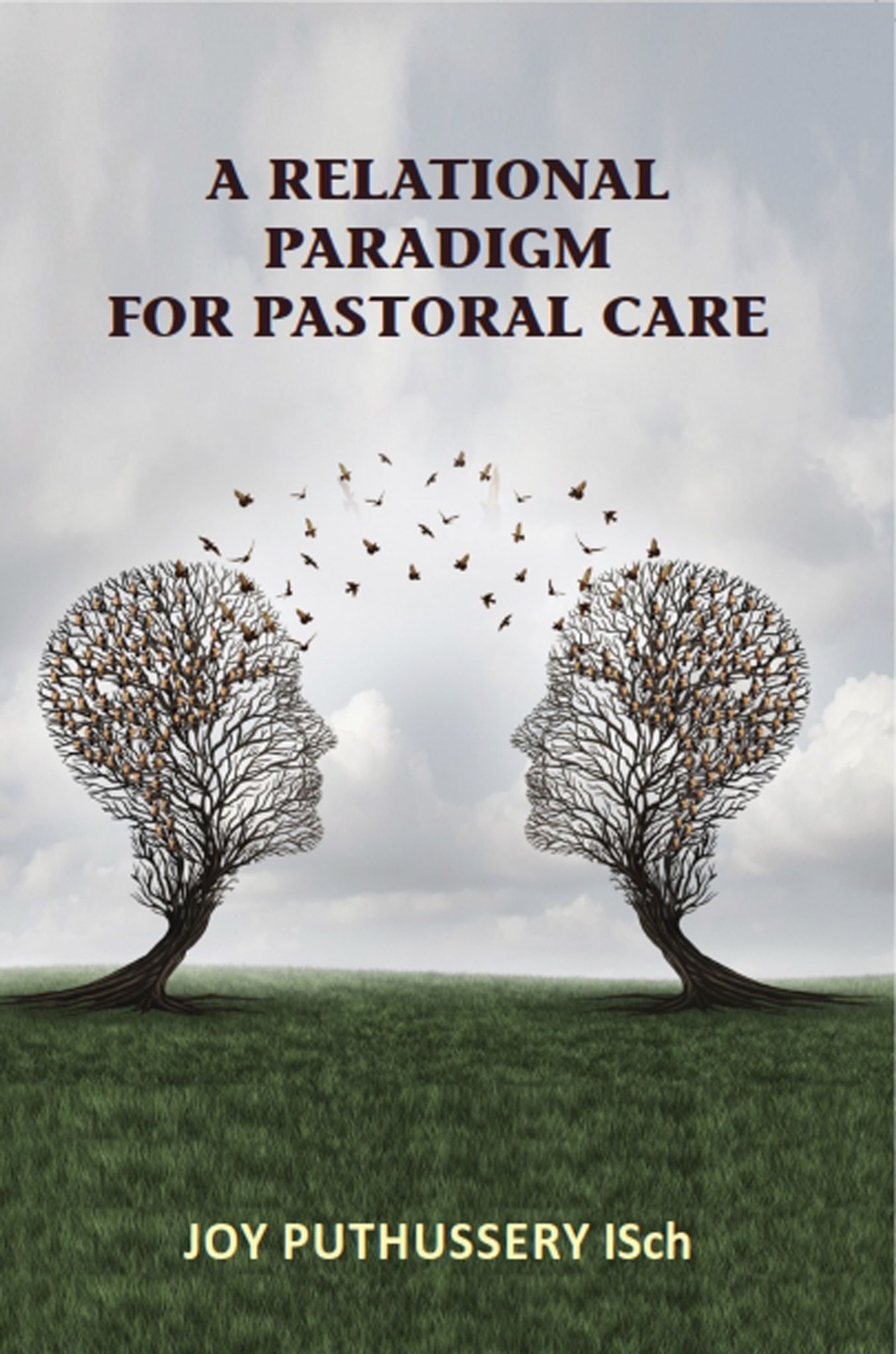 A RELATIONAL PARADIGM FOR PASTORAL CARE - Joy of Gifting