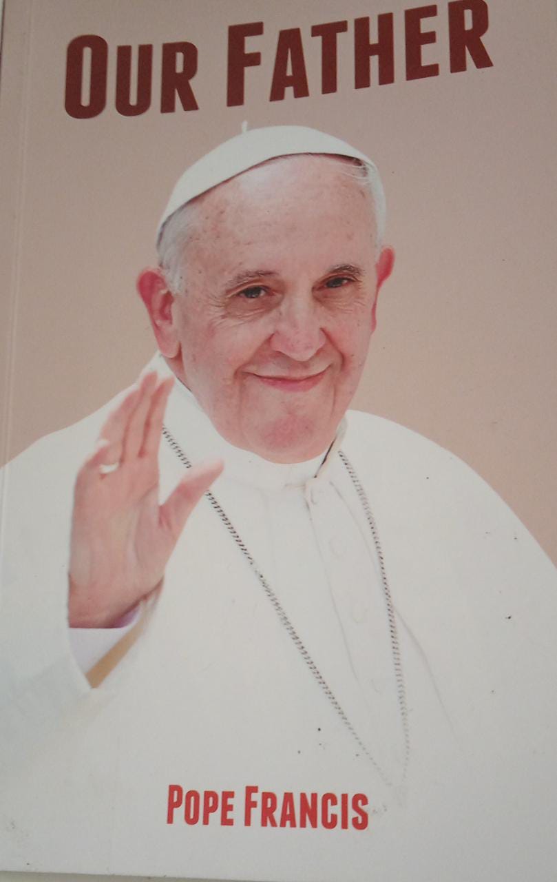 OUR FATHER :POPE FRANCIS - Joy of Gifting