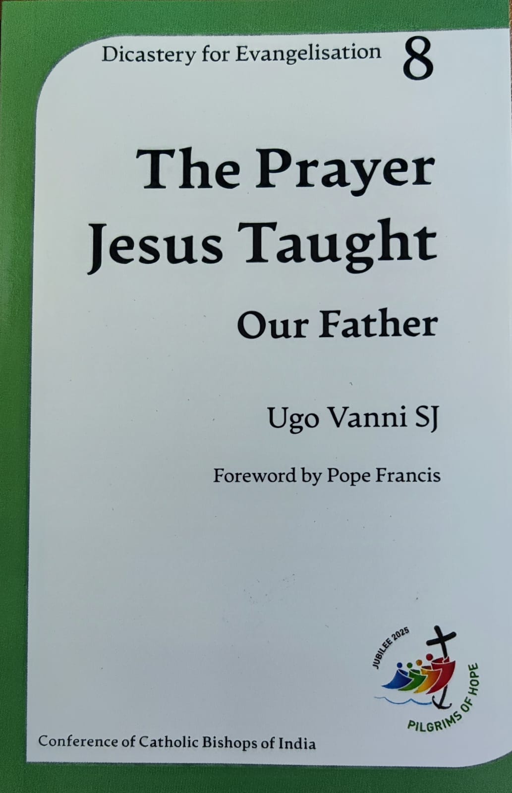 GUIDANCE FOR PRAYER FOR THE HOLY YEAR 2025 - VOLUME 8 - Joy of Gifting